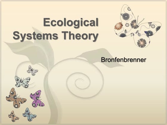 Bronfenbrenner Ecological Theory | PPT