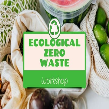 Ecological Zero Waste Workshop.pptxnatur | PPTX