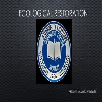 Ecology ecological restoration cause and effects | PPTX