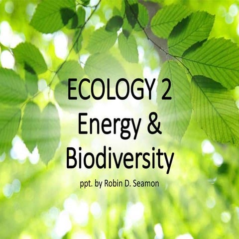 Ecology 2: Energy & Biodiversity NOTES | PPT