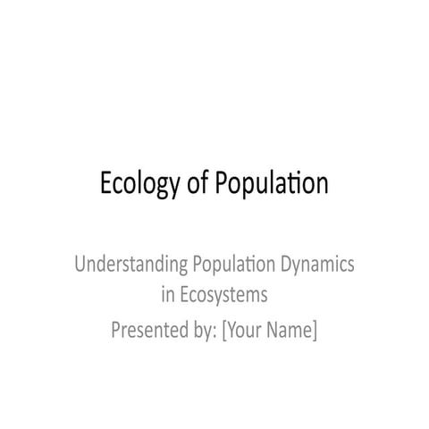 Ecology_of_Population_.Presentation.pptx