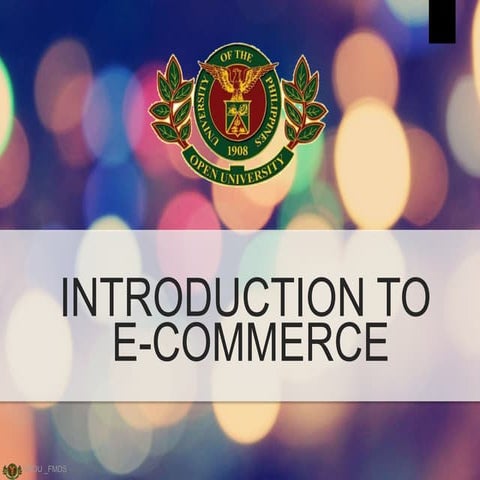 UP Open University E-commerce Course 2015 orientation | PPTX