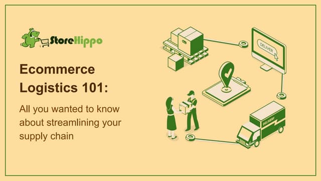 Ecommerce Logistics 101: All you wanted to know about streamlining your ... Ecommerce Logistics 101: All you wanted to know about streamlining your ...