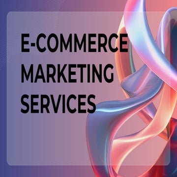 E-commerce Marketing Services | Drive Sales & Online Growth | PDF