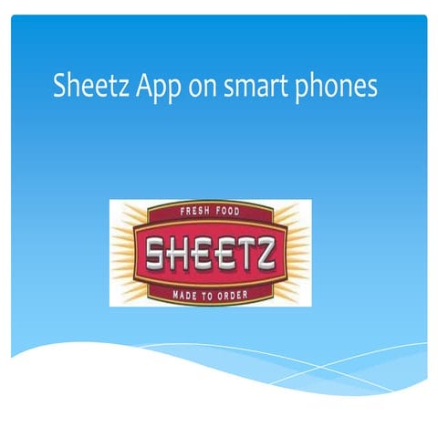 Sheetz app on Smart Phone | PPTX