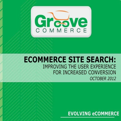 [Webinar October 2012] eCommerce Site Search: Improving the User ...