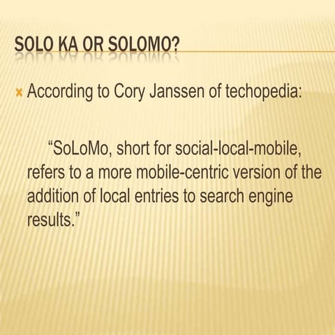 Solo Ka or SoLoMo? | PPTX