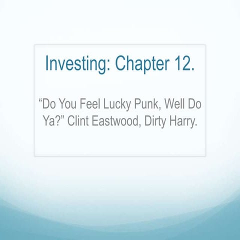 Econ. Chapter 12: How to Invest Your Money. | PPTX