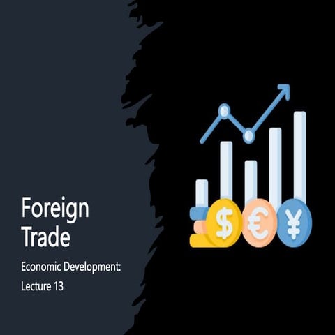 Econ-Development-Lesson-13 Foreign Trade.pptx