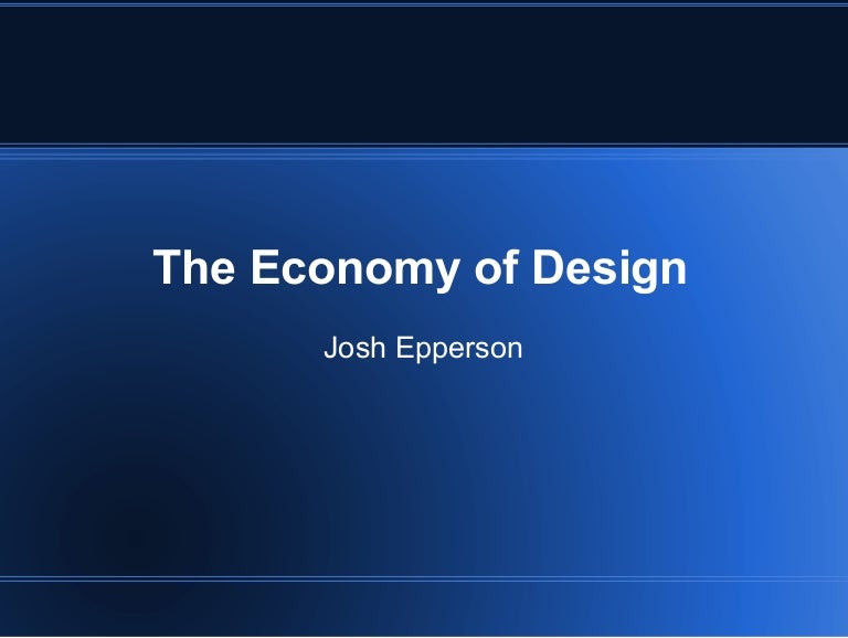 Economy of Design