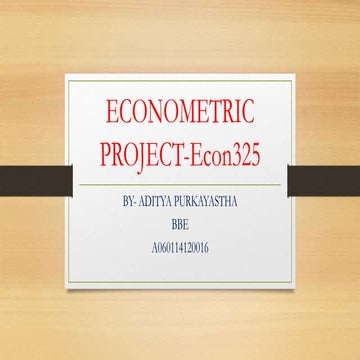 ECONOMETRIC PROJECT-Econ325 [Autosaved].pptx