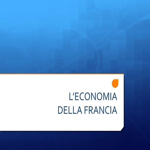 Economia della Francia | PPTX