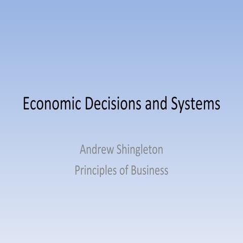 Economic Decisions And Systems | PPT