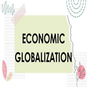 Economic globalization | PPTX