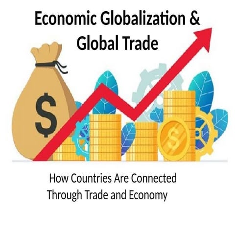 economic-globalization-and-global-trade.pptx