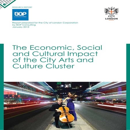The Economic, Social and Cultural Impact of the City Arts and Culture ...