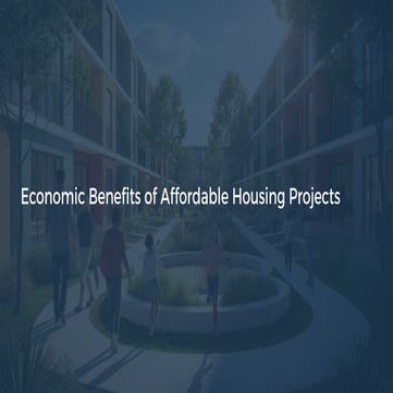 Economic Benefits of Affordable Housing Projects | PDF
