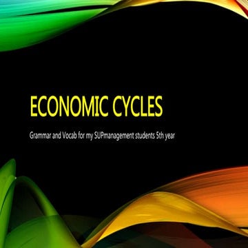 Economic cycles | PPTX | Economy | Business and Finance