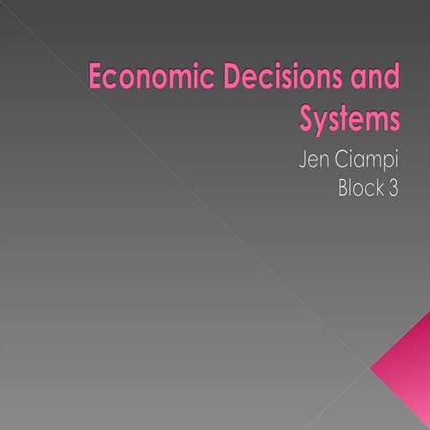 Economic Decisions And Systems | PPT | Economy | Business and Finance