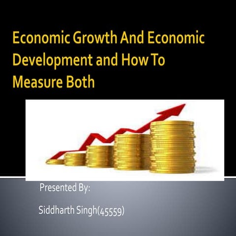 Economic growth main | PPTX