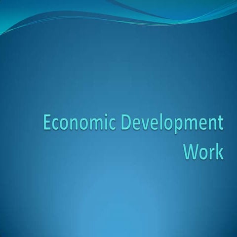 Economic developmentwork | PPTX