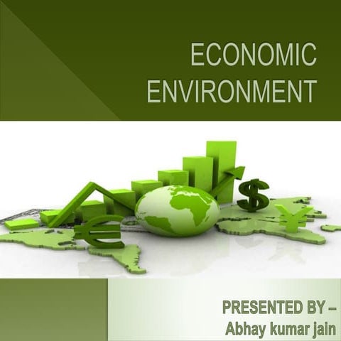 Economic environment and nature of economic and its polices | PPT