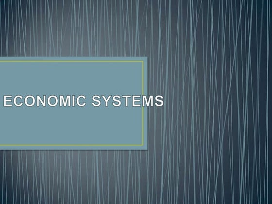 Types of economic systems | PPT | Economy | Business and Finance