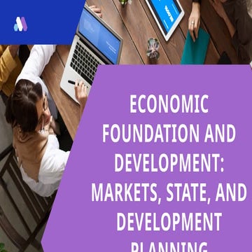 ECONOMIC FOUNDATION AND DEVELOPMENT: MARKETS, STATE, AND DEVELOPMENT ...
