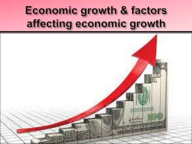 Economic growth and development | PPTX