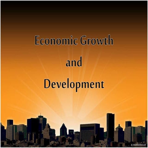 Economic growth and_development | PPT