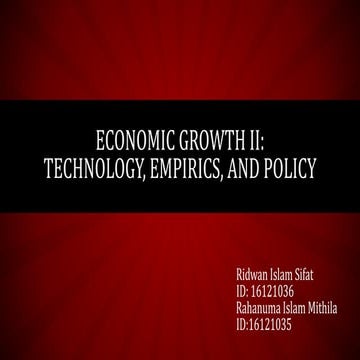Economic Growth II:Technology, Empirics, and Policy | PPTX