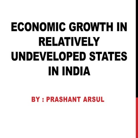 Economic growth in relatively undeveloped states in india | PPTX ...