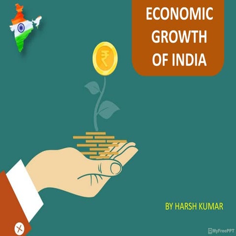 Economic growth of india | PPTX