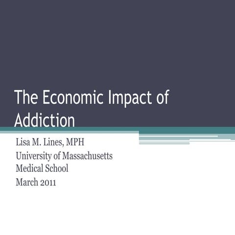 Economic impact of addiction | PPT