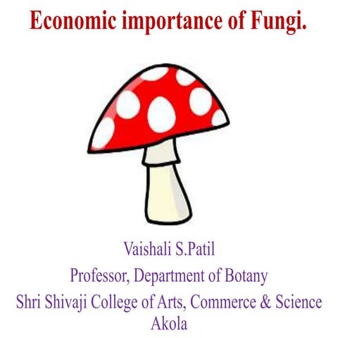 Economic importance of fungi | PPTX