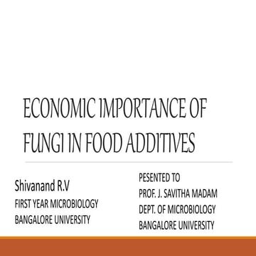Economic Importance Of Fungi In Food Additives | PPT