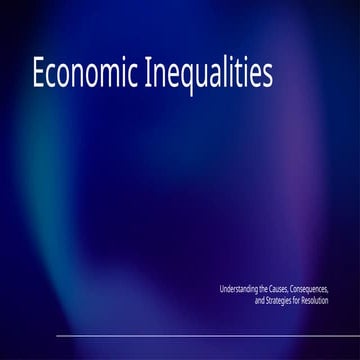 Economic Inequalities.pptx, it is topic of understanding international ...