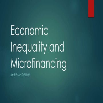 Economic Inequality and Microfinancing | PPT