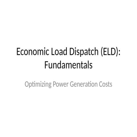 Economic_Load_Dispatch_Two_Presentations.pptx