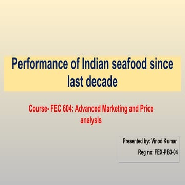 Indian Seafood Export Trends since last decade | PPTX