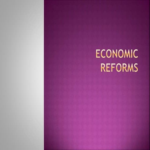 Economic reforms | PPTX