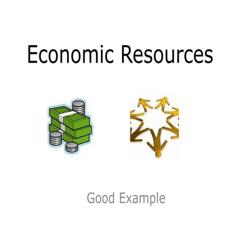 Economic Resources Examples Financial Resources Examples Ppt