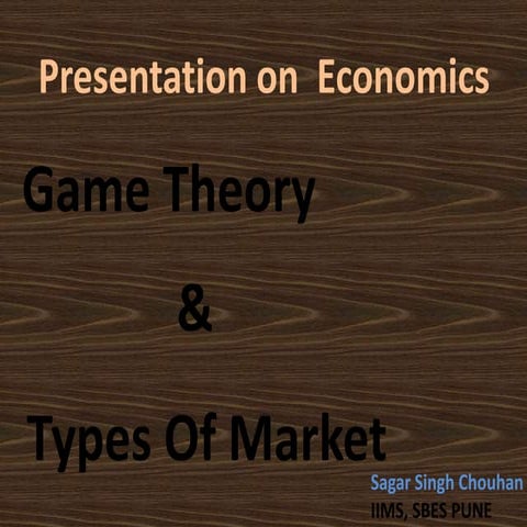 Game theory And Types of Market | PPT