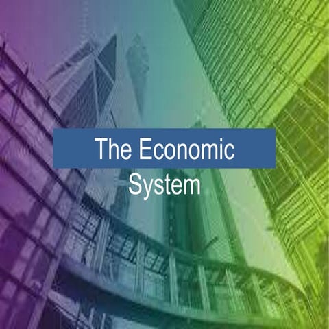 The Economic System | PPT