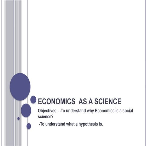 Economics as a Science.To understand what a hypothesis is | PPT