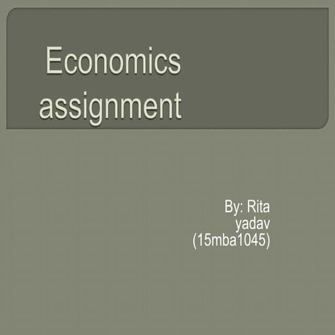 Economics assignment RITA YADAV 15MBA1045 | PPT