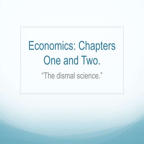 Economics Chapters One and Two: Intro to Basic Economics. | PPT
