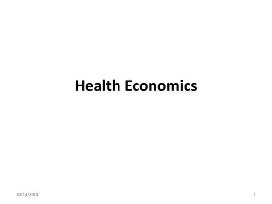 HEALTH ECONOMICS | PPTX | Health Insurance | Insurance