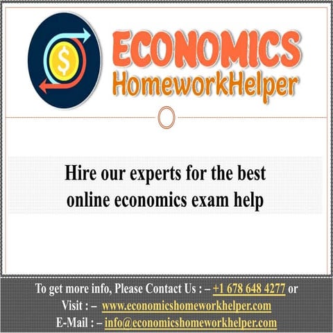 economicshomeworkhelper.com_Hire our experts for the best online economics exam help.pptx