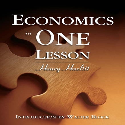Economics in one lesson the shortest and surest way to understand basic ...